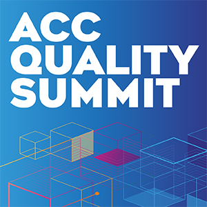 Can’t-Miss Sessions Slated For ACC Quality Summit 2024 - American ...